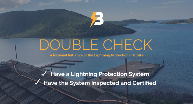 The Lightning Protection Institute's Double Check Initiative